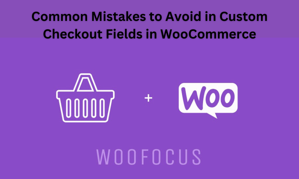 Avoid Implementing Custom Checkout Fields In Woocommerce 3097